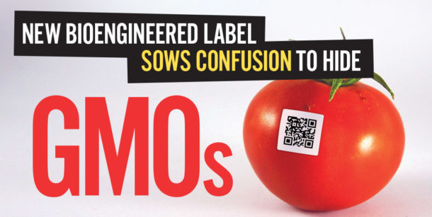 New Bioengineered Label Sows Confusion to Hide GMOs - Women's Voice (US)