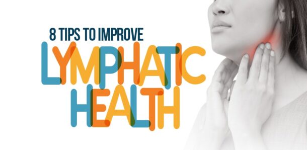 8 Tips to Improve Lymphatic Health - Women's Voice (US)
